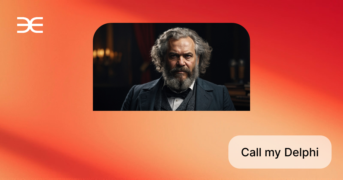 Call with Karl Marx | Delphi